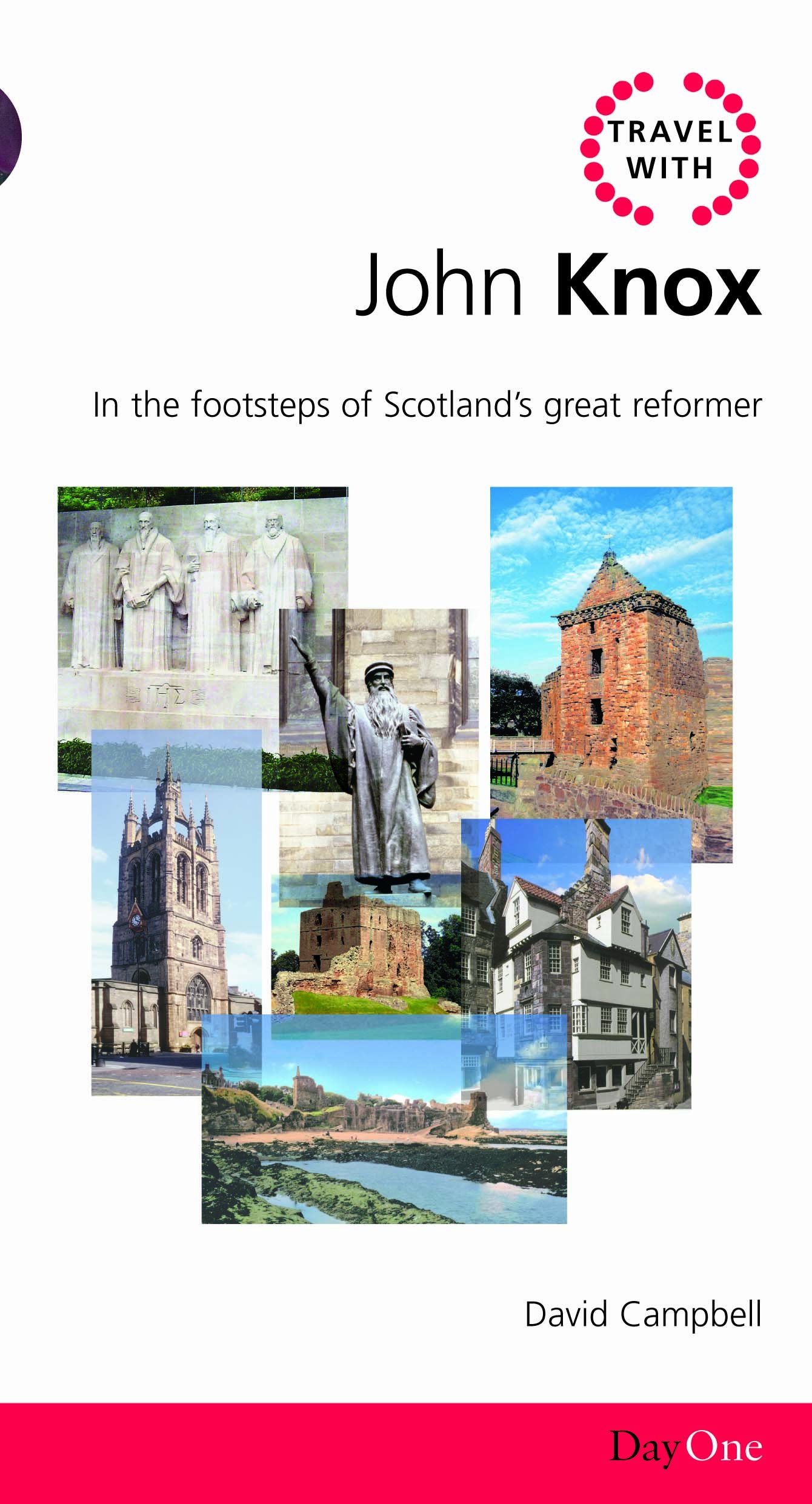 Travel with John Knox – David Cambell - The Source Books